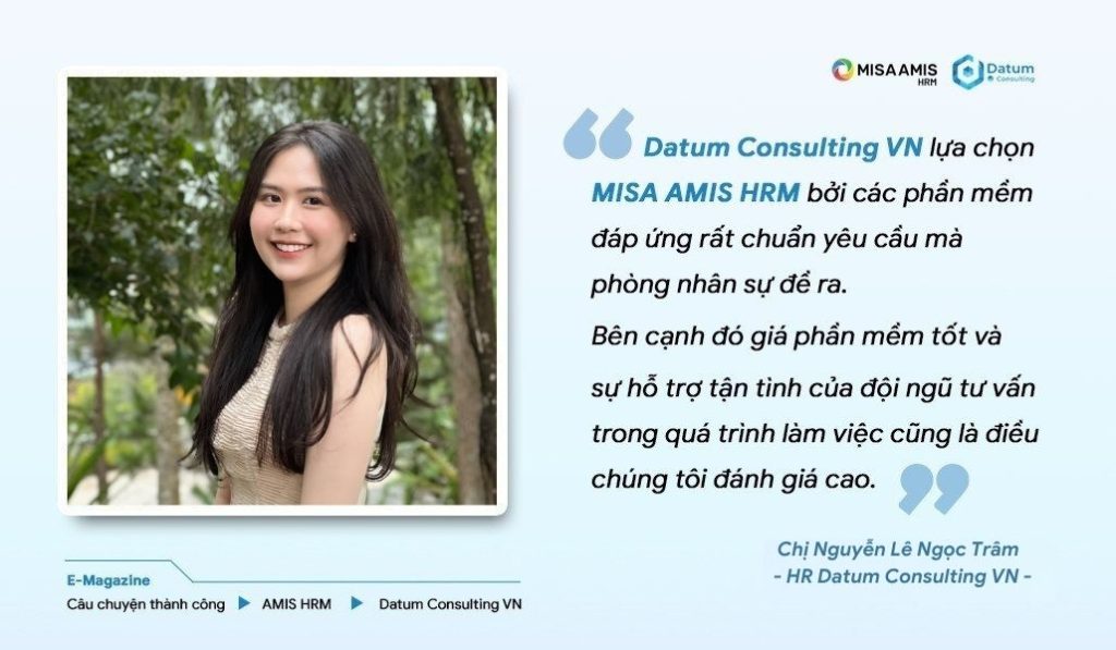 [CÔNG NGHỆ] MISA AMIS HRM số hóa trải nghiệm nhân viên cùng Datum Consulting VN