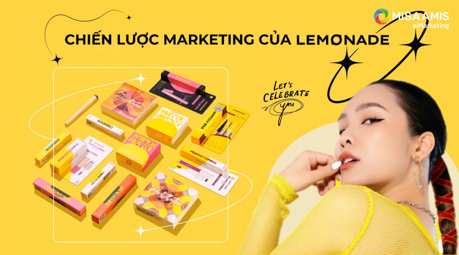 Chiến lược Marketing của Lemonade: Tham vọng mỹ phẩm Việt